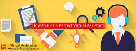 How to Pick Perfect Virtual Assistant | Infognana Solutions
