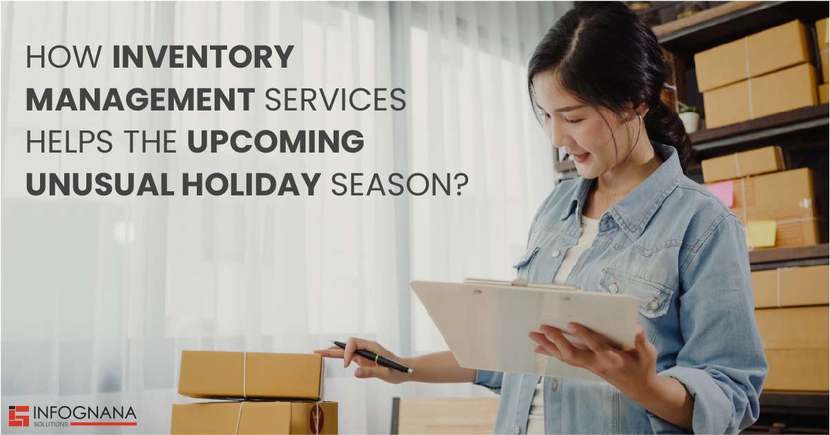How Inventory management services help the holiday season?