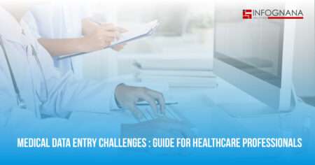 Medical Data Entry Challenges: Guide for Healthcare Professionals